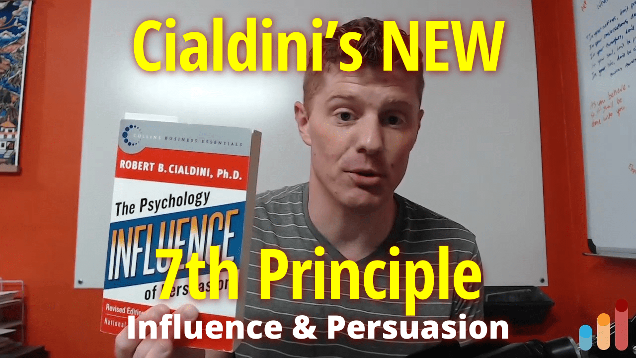 Robert Cialdini's NEW 7th Principle of Influence [The Psychology of ...