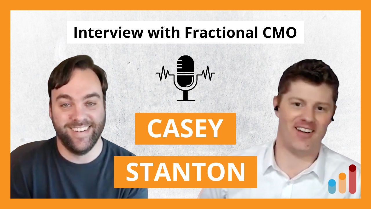 Casey Stanton on Becoming a Fractional CMO [interview] | Breakthrough ...