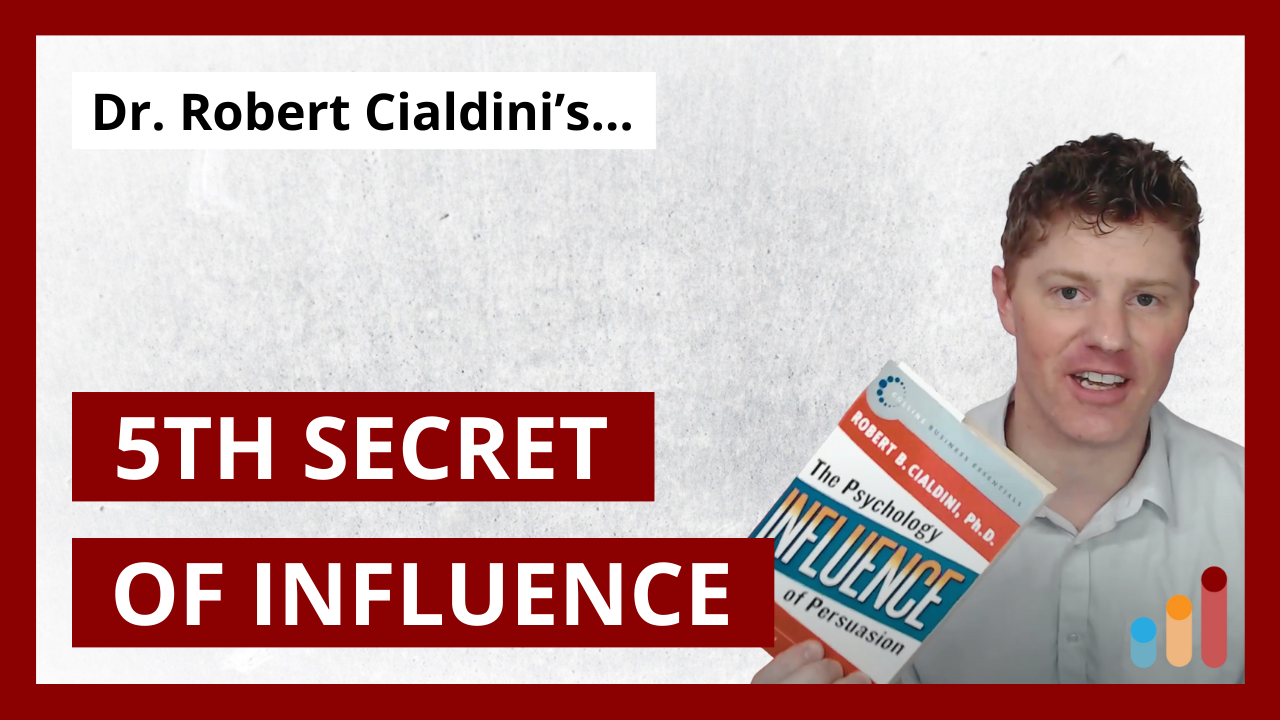 Dr. Robert Cialdini's 5th Influence Secret | The Psychology of ...