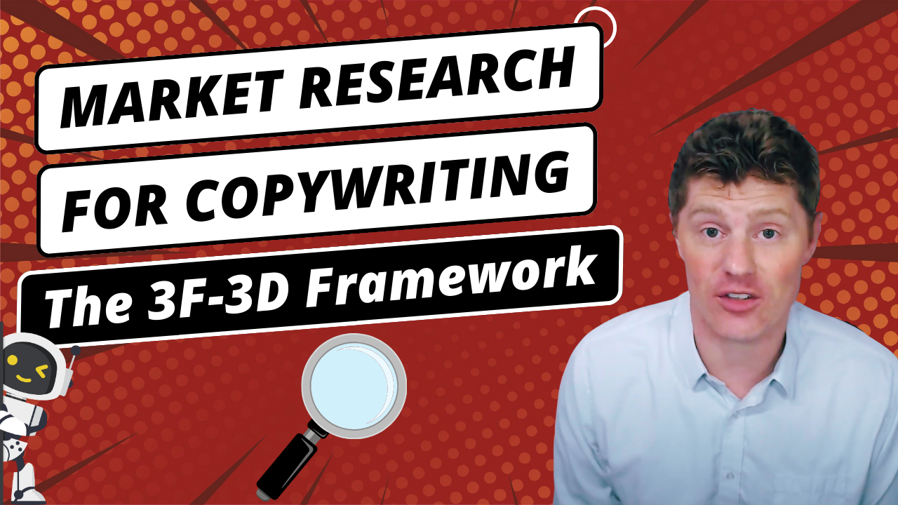 Market Research for Copywriting | The 3F-3D Framework to Uncover Your ...